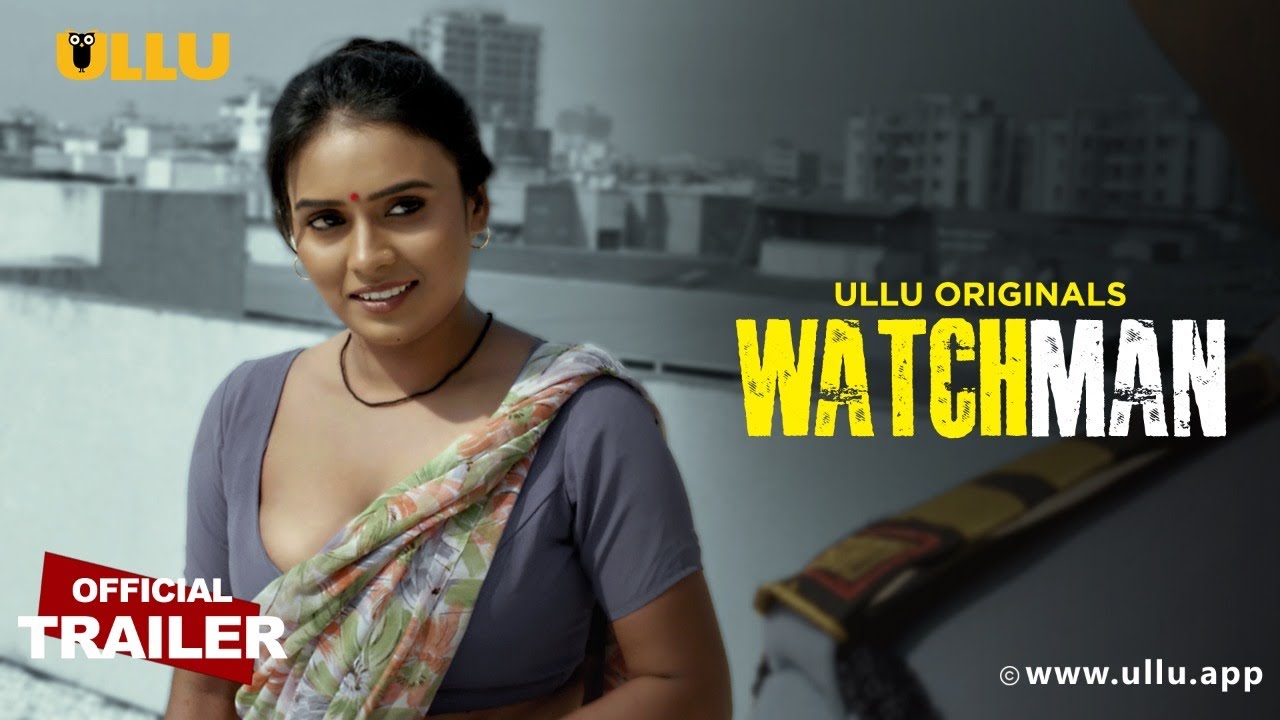 Watchman Ullu Web Series 2023 Full Star Cast, Release Date, Trailer, Story