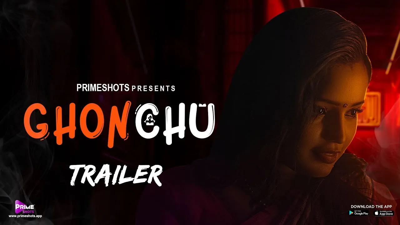 Ghonchu Primeshots App Web Series Watch Online - Web Information
